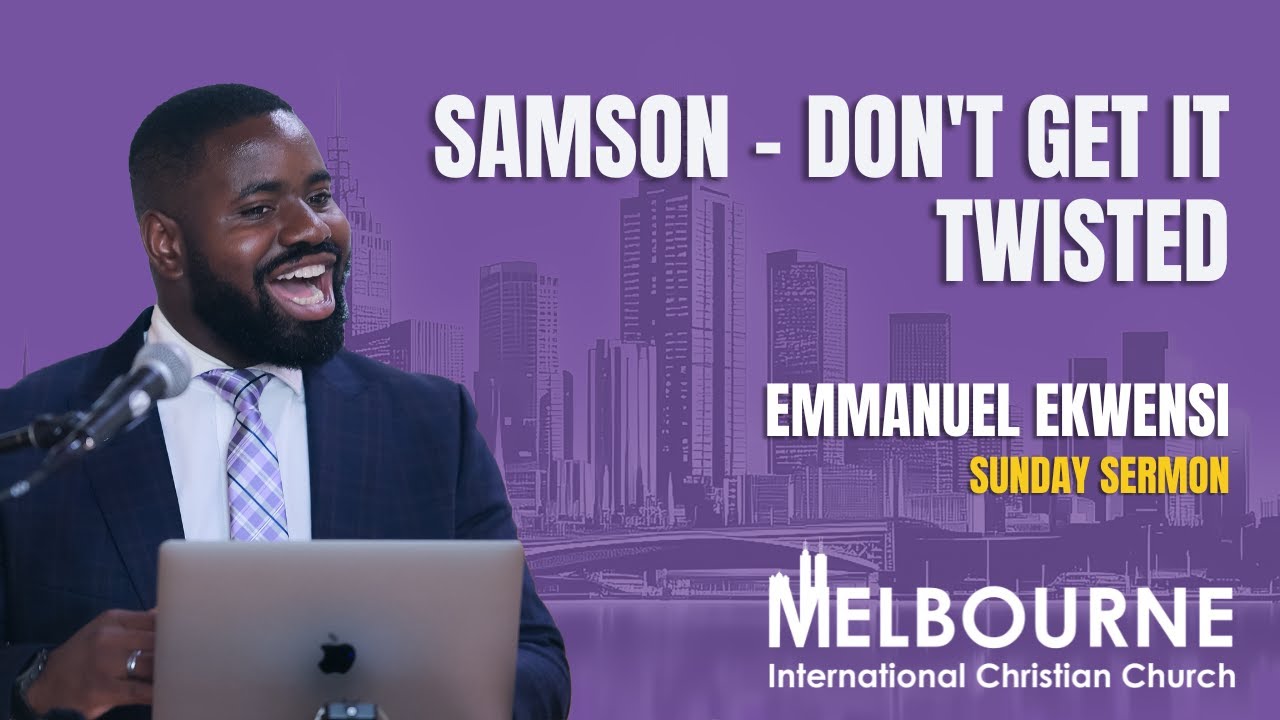 Sunday Sermon: Samson - Don't Get It twisted - YouTube