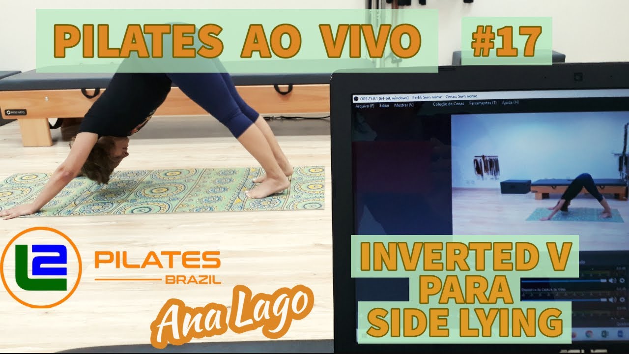 Pilates Ao Vivo # 17 - Sidelying para Inverted V - Ana Lago - YouTube