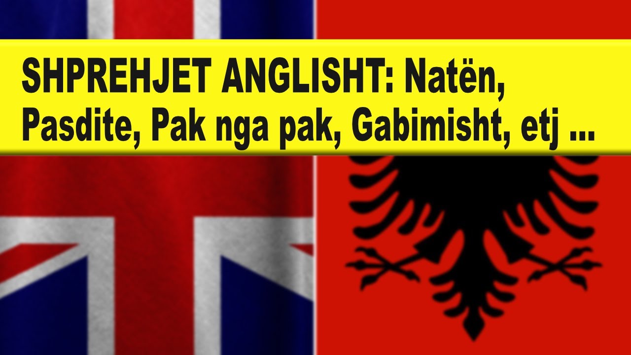 Anglisht I Shprehje anglisht te perditshme I Anglisht shqip perkthim I ...