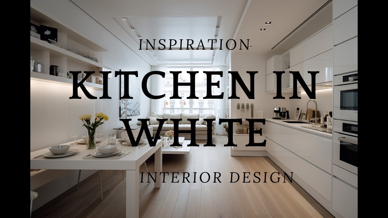 Kitchen in white. Interior design. Inspiration. - YouTube