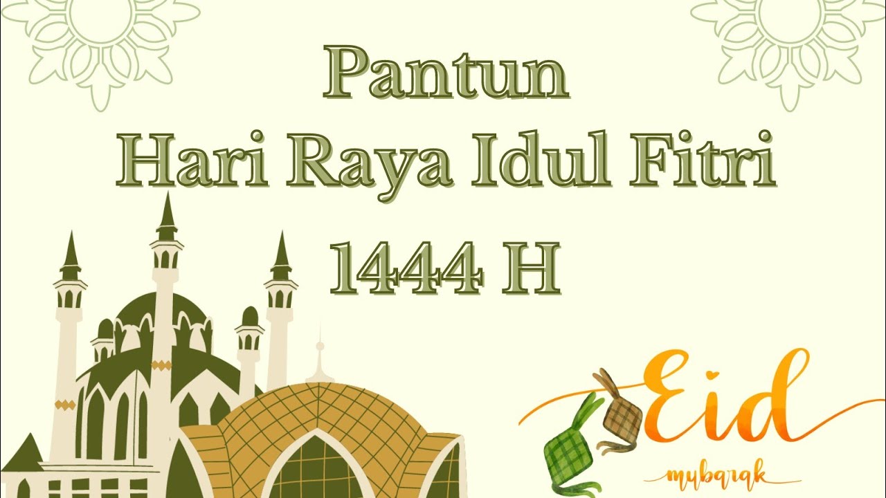 Pantun Ucapan Hari Raya Idul Fitri 1444 H | Pantun Lebaran 2023 - YouTube