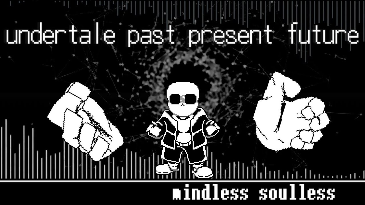 undertale past present future [mindless soulless] cover #アンダーテール ...