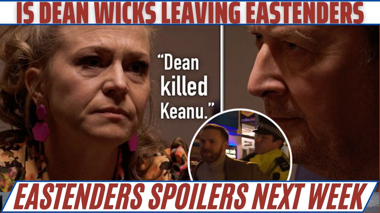 EastEnders | Dean Wicks Leaving EastEnders? The Six Have Stitched Him ...