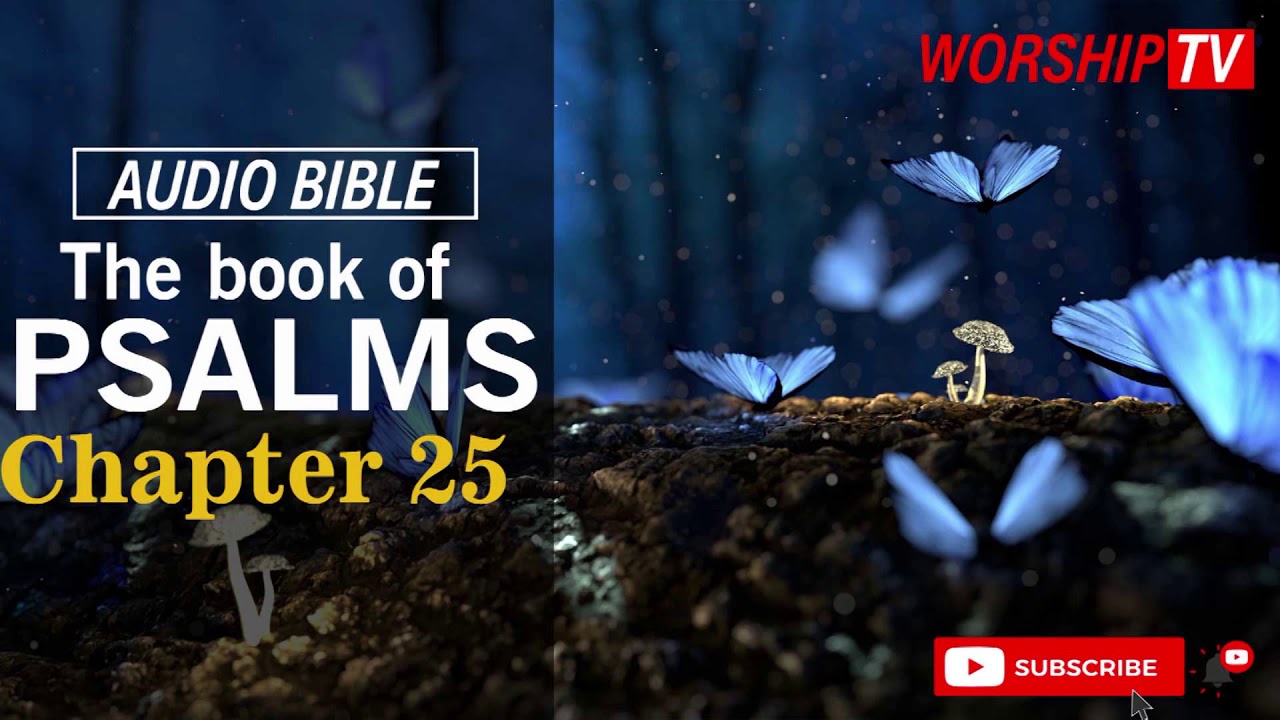 Psalms Chapter 25 // Holy Bible (KJV) // Audio Bible - YouTube