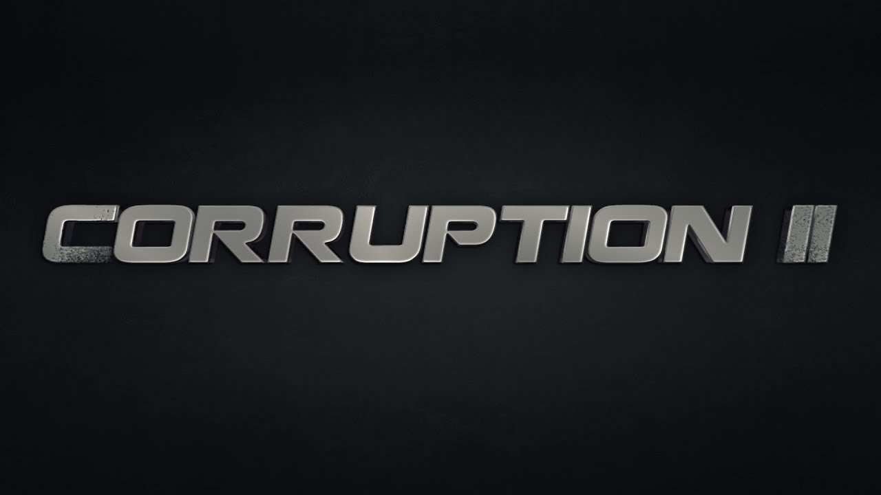 Corruption II - Official Public Release Trailer 2016 [HD] - YouTube
