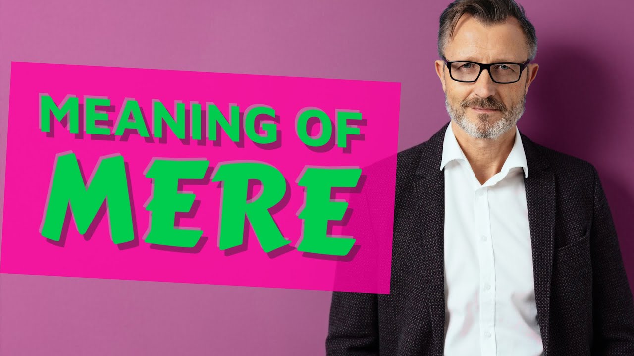 Mere Meaning Of Mere YouTube mere-meaning-of-mere-youtube
