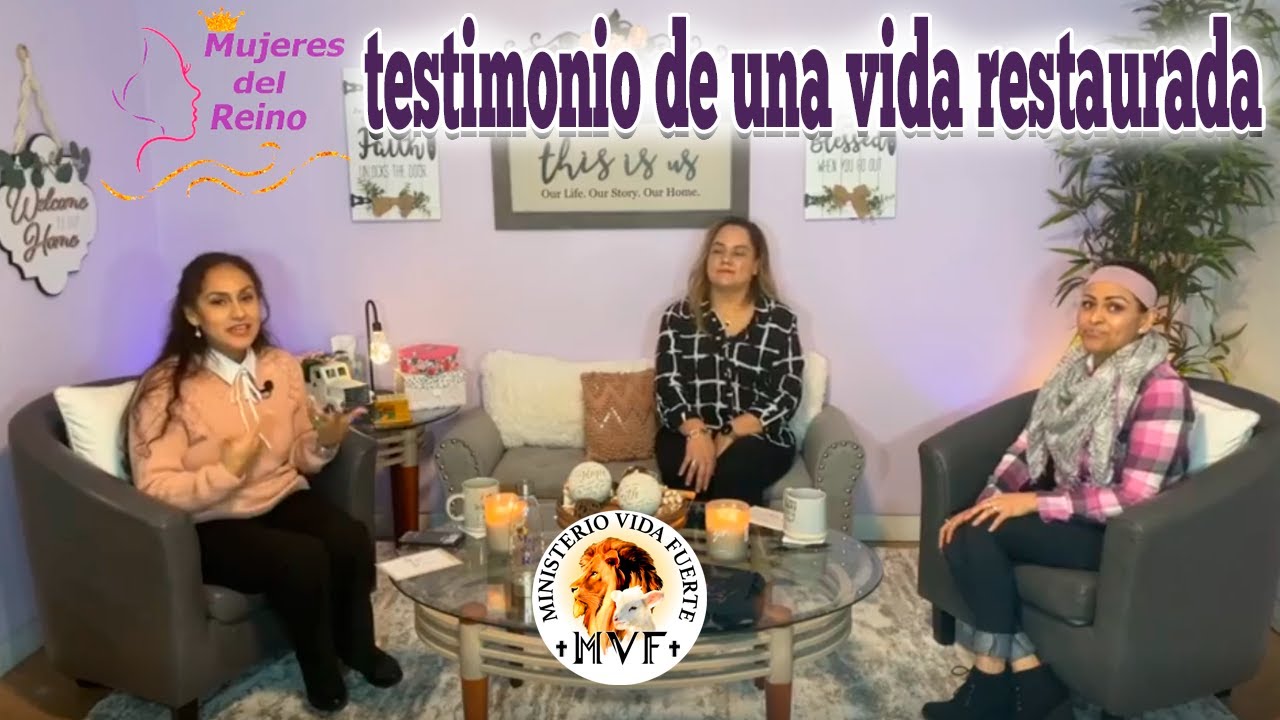 MUJERES DEL REINO, testimonio de una vida restaurada - YouTube