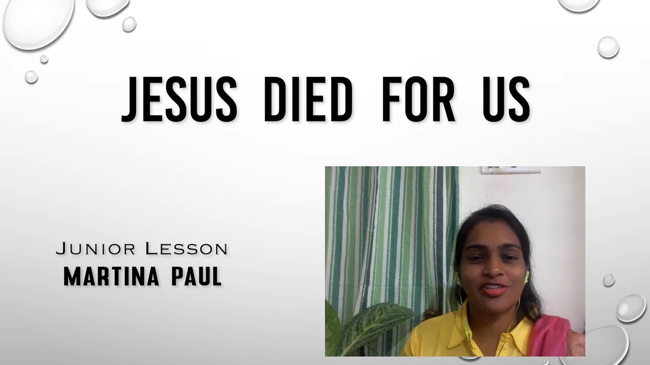 Jesus Died For Us | Junior Lesson | Sunday School - YouTube