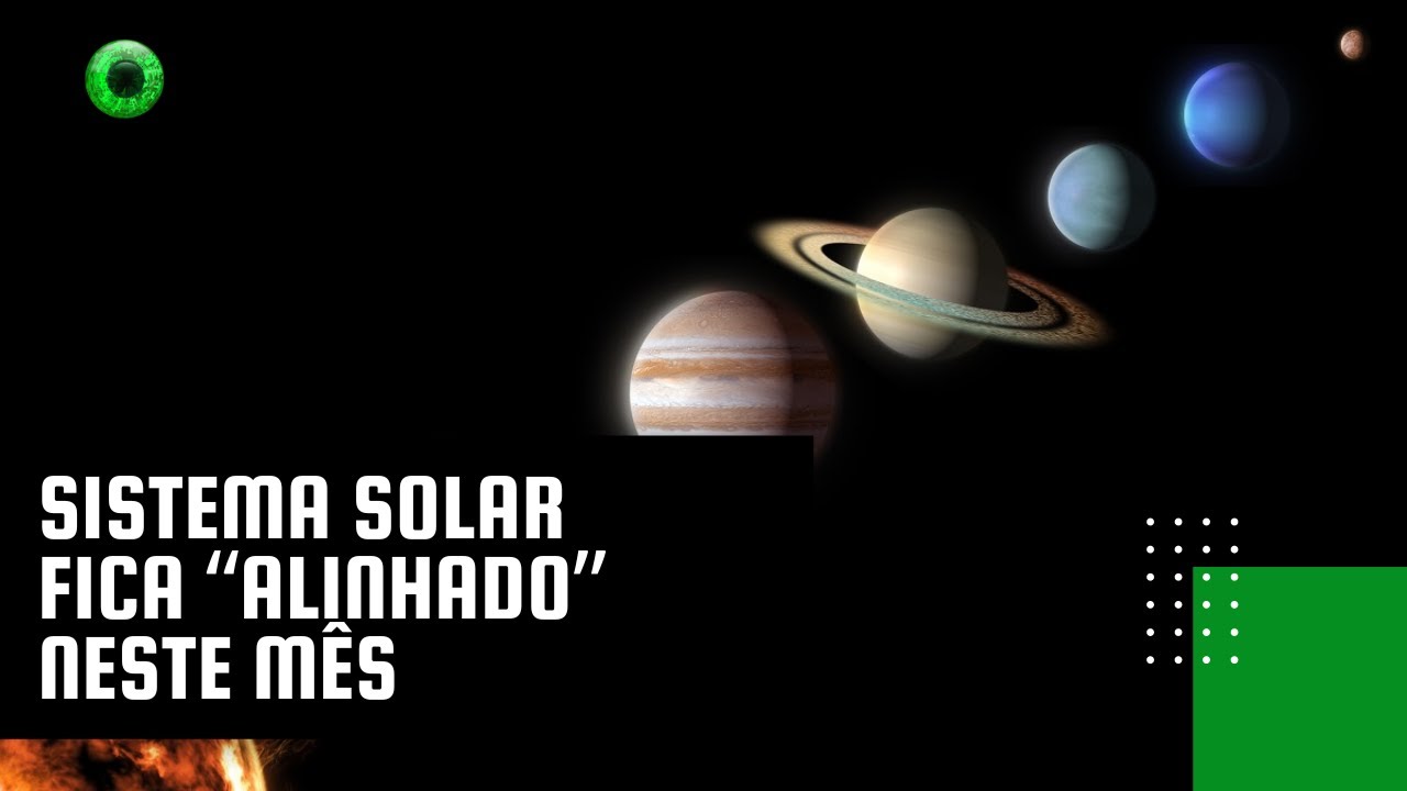 Sistema Solar fica “alinhado” neste mês - YouTube