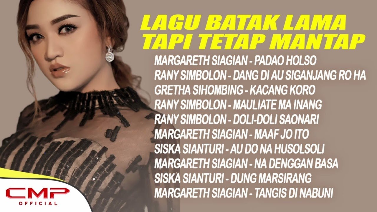 LAGU BATAK LAMA TAPI TETAP MANTAP - Margareth Siagian, Simbolon Kids ...