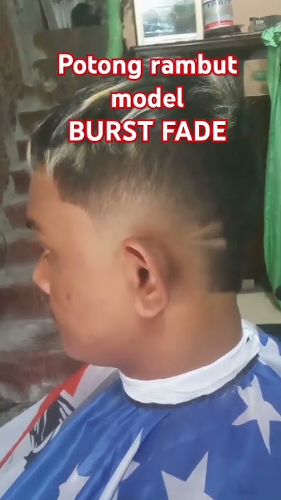 POTONG RAMBUT MODEL' BURST FADE - YouTube