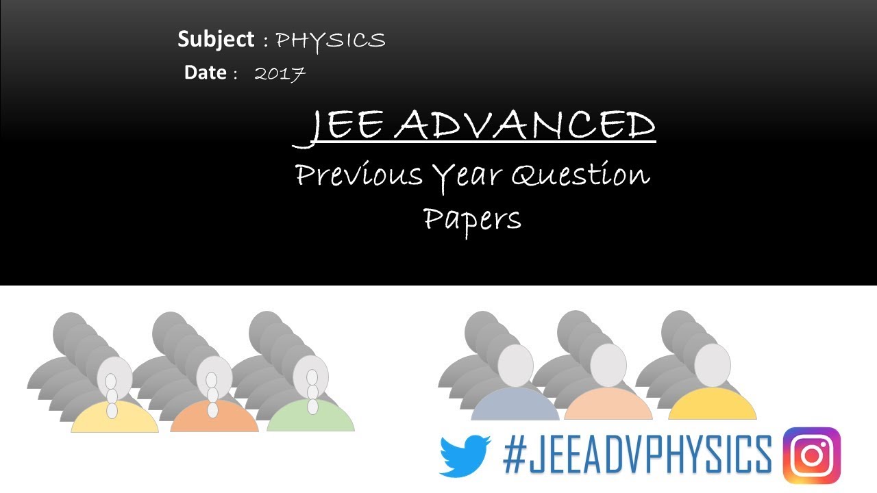 JEE ADVANCED 2017 PAPER 1 Physics YouTube jee-advanced-2017-paper-1-physics-youtube