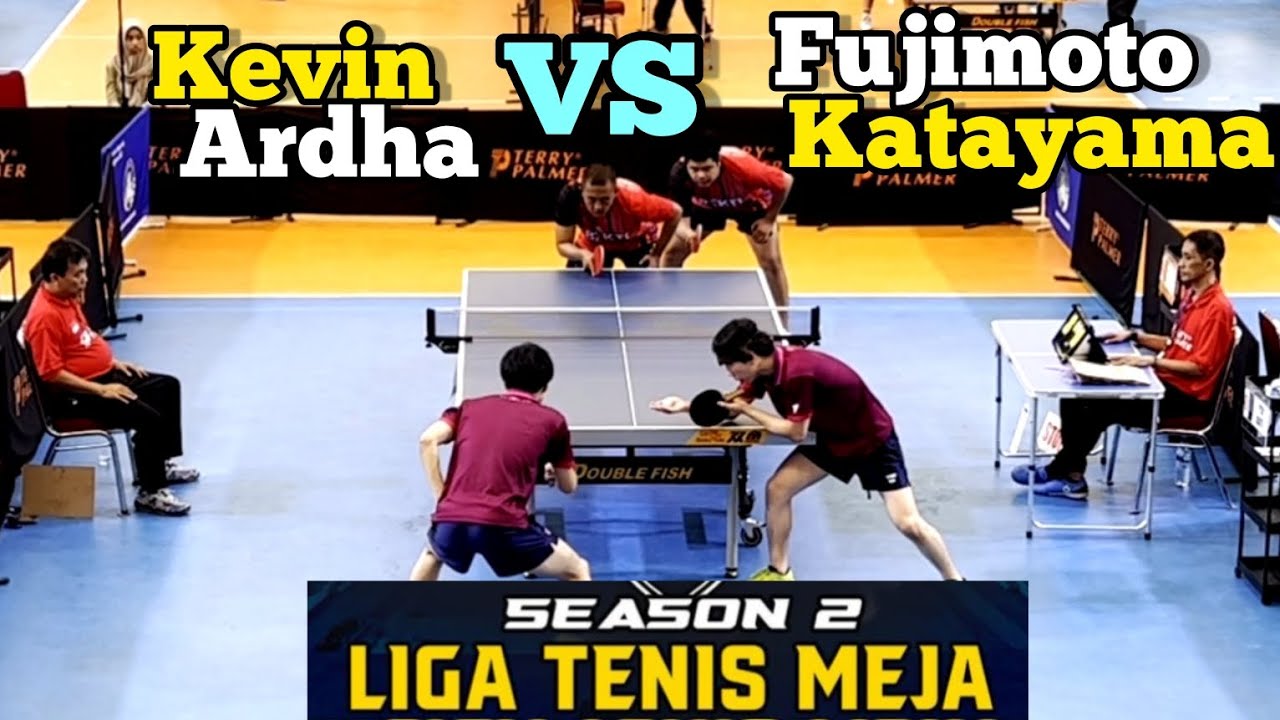 Kevin/Ardha 🆚️ Fujimoto/Katayama 🏓 LIGA TENIS MEJA INDONESIA - YouTube