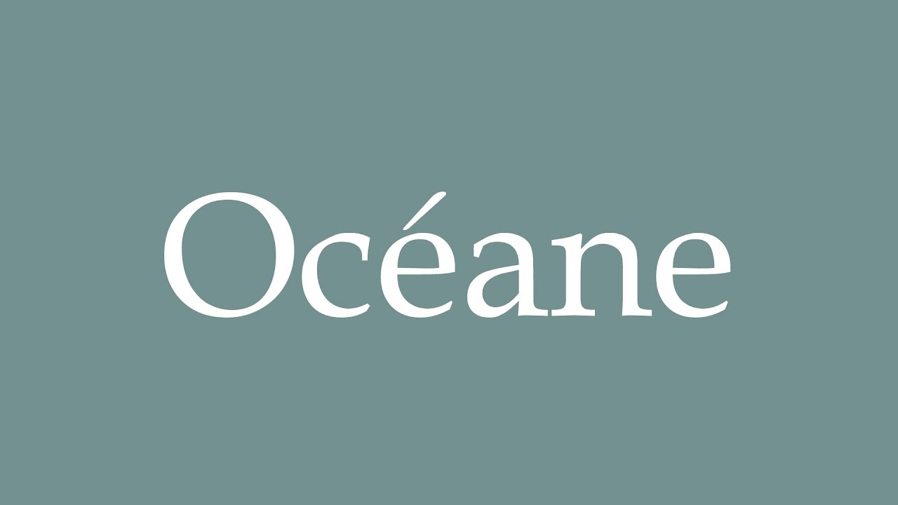 How to Pronounce ''Océane'' Correctly in French - YouTube