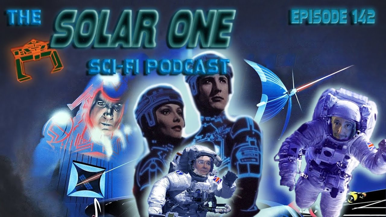 The Solar One Sci Fi Podcast Episode 142 Tron 1982 - YouTube
