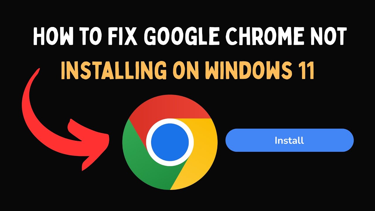 How to Fix Google Chrome Not Installing on Windows 11 - YouTube