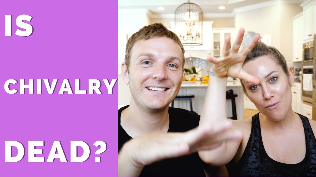 Chivalry is Not Dead - YouTube