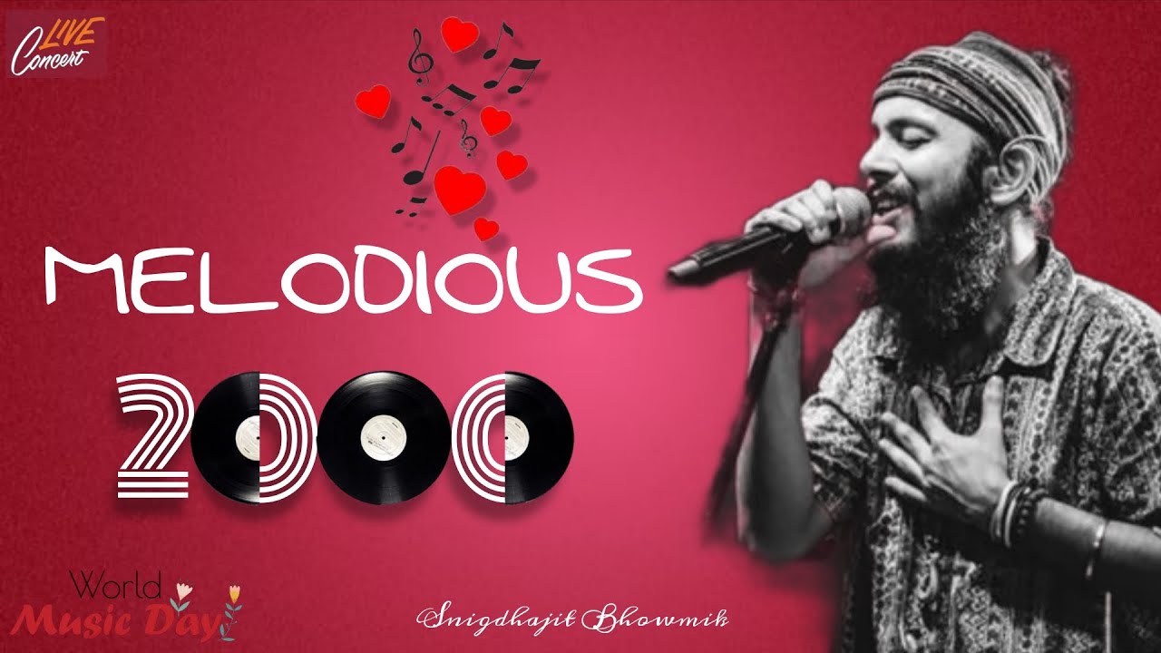 MELODIOUS 2000 | Snigdhajit Bhowmik | World Music Day Special | Live ...