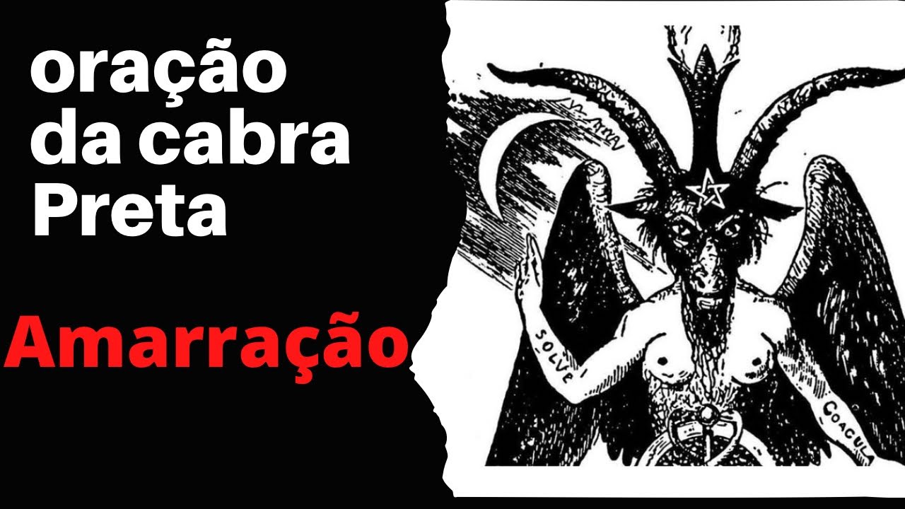 Oração da cabra Preta amarração forte (só faça se tiver certeza) - YouTube