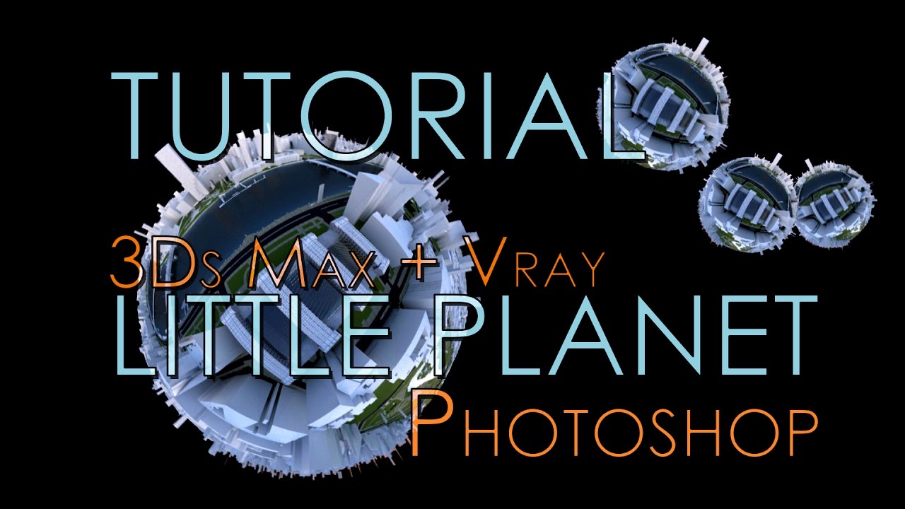 Tutorial: Create a small planet in 3Ds Max/Vray/Photoshop - YouTube