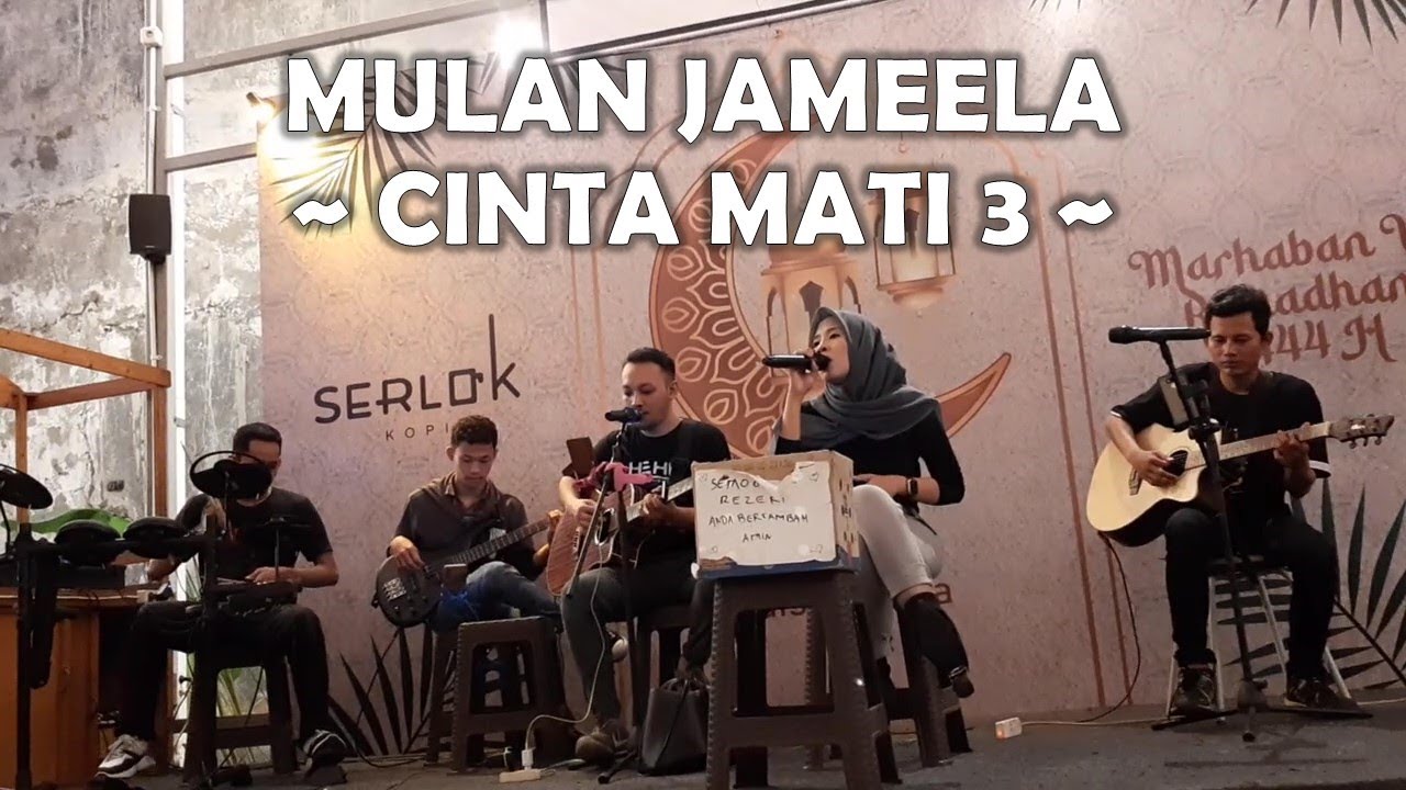 CINTA MATI 3 (MULAN JAMEELA) COVER LIVE PERFORM - YouTube