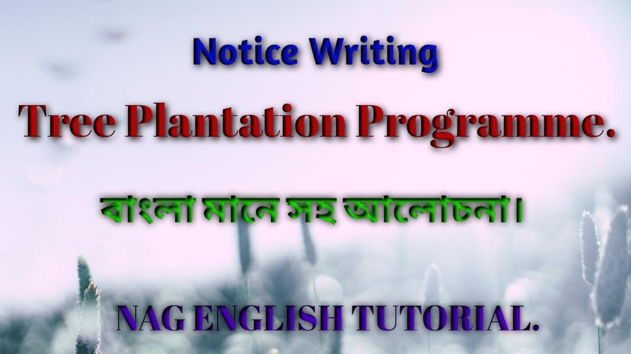 Notice Writing For Tree Plantation Programme In Your School. - YouTube