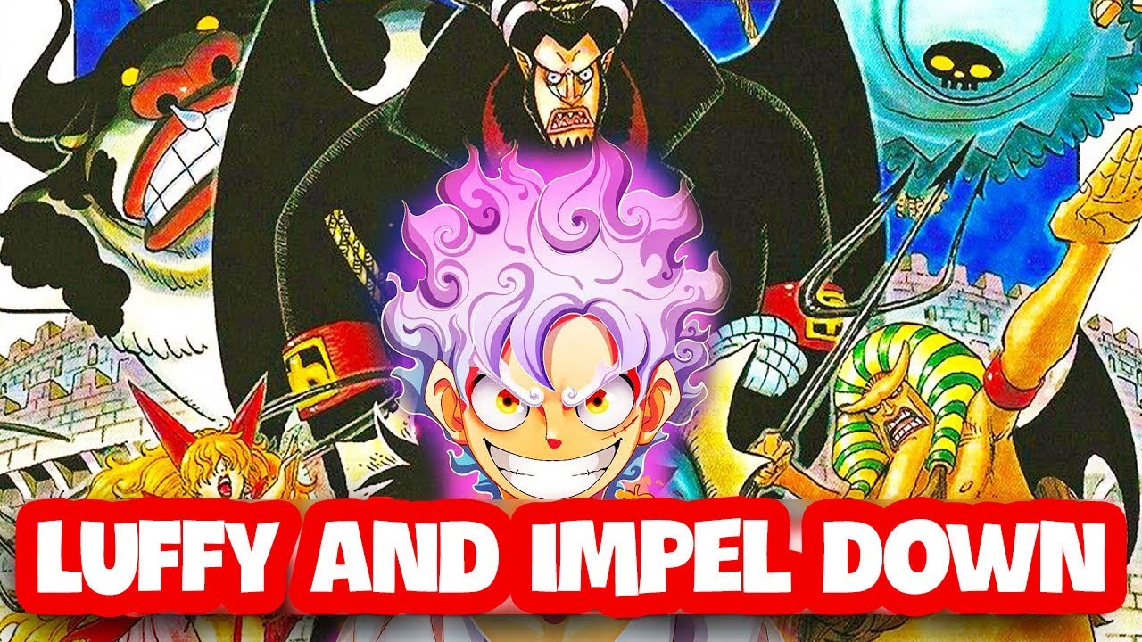 The Four Emperor LUFFY Legendary Jailbreak at Impel Down | Impel Down Arc | One Piece Recap ...
