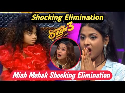 superstar singer 3 miah mehak shocking elimination | superstar singer 3 ...