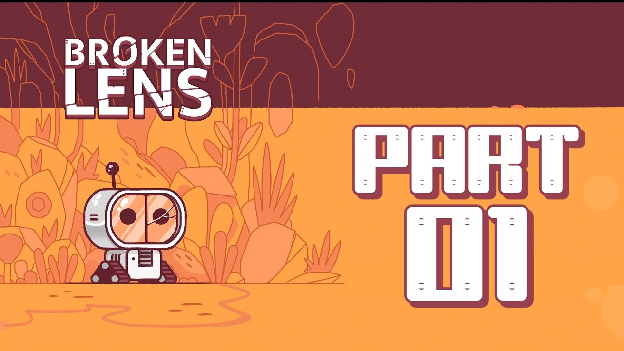 Broken Lens - Part 01 [No Commentary] - YouTube