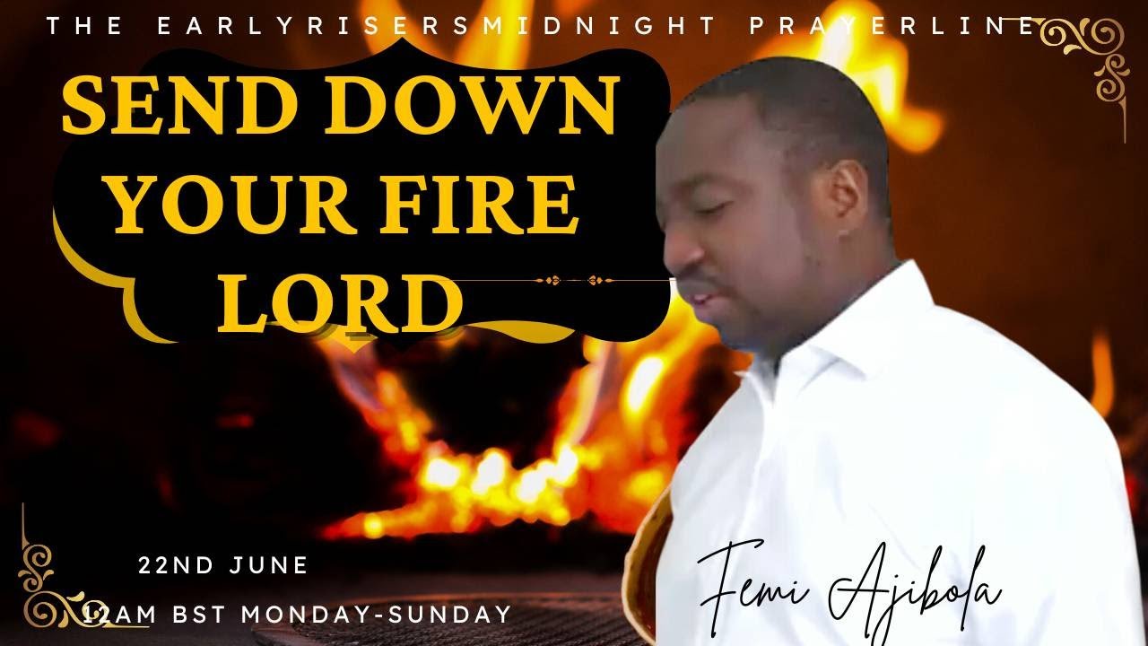 SEND DOWN YOUR FIRE LORD ||22||06||24 - YouTube