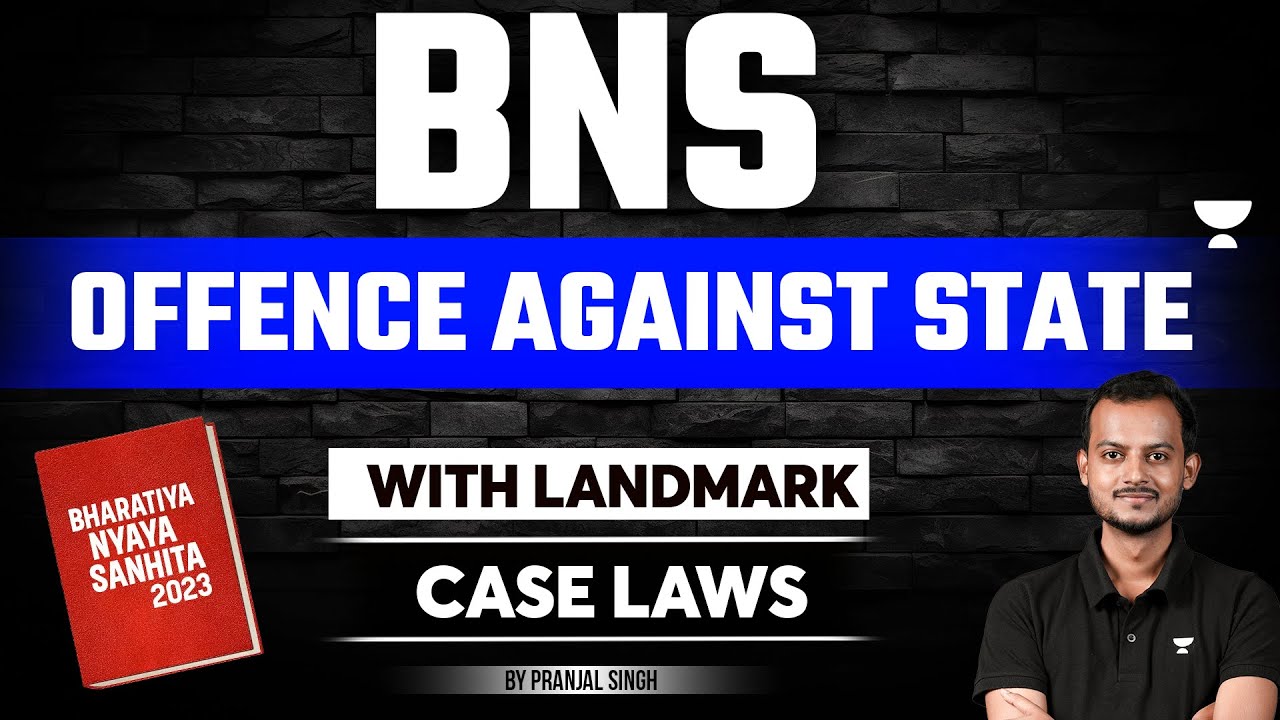 Offence Against State in New Criminal Laws | Pranjal Singh | Unacademy ...