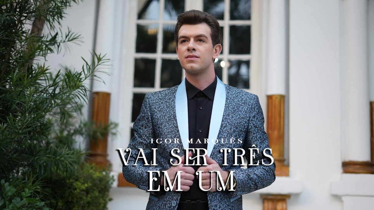 Igor Marquês | Vai Ser Três Em Um [CLIPE OFICIAL] - YouTube