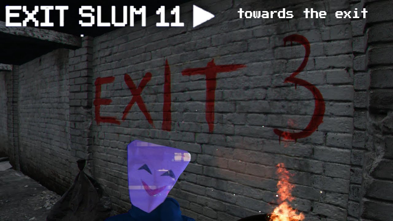 Exit Slum 11 - straight to the exit - YouTube