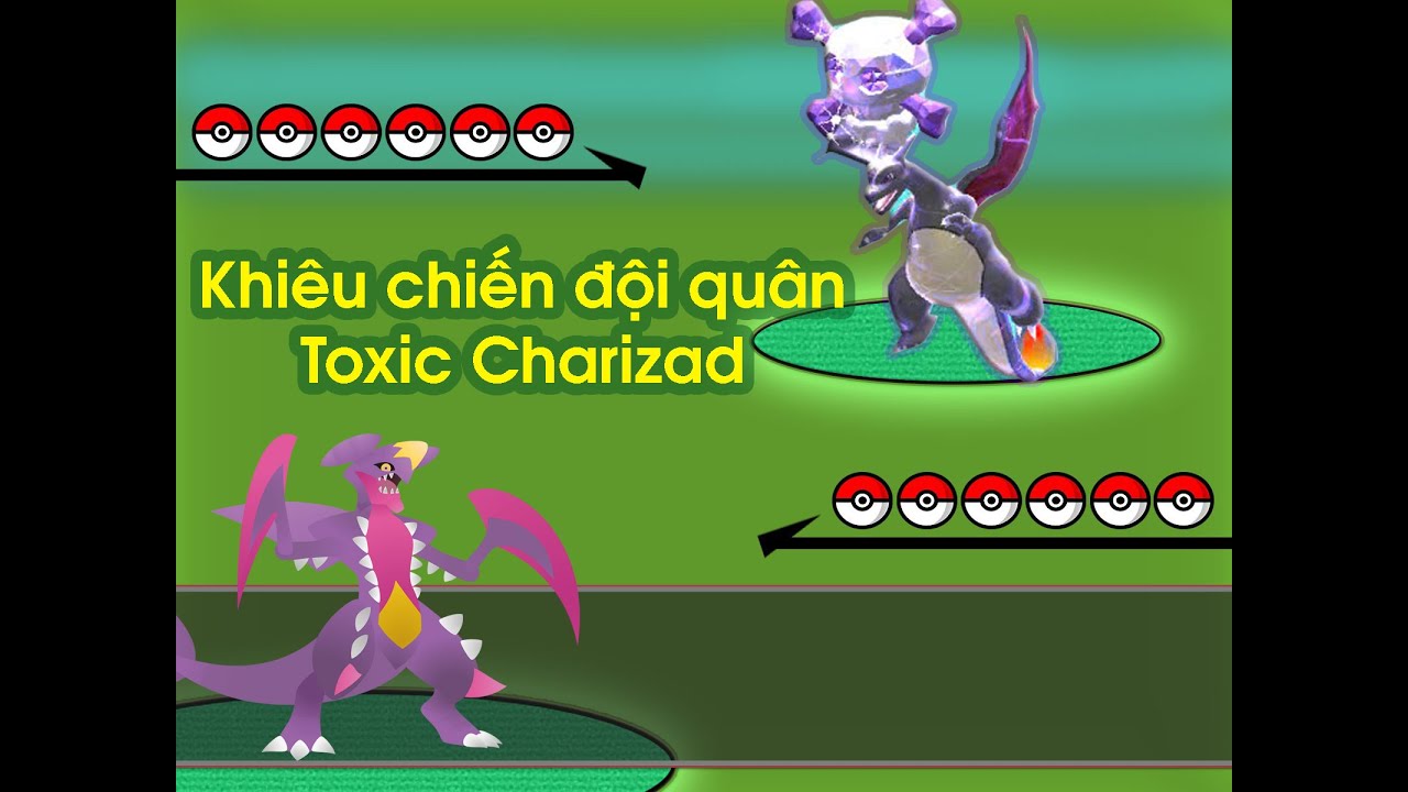 精靈探險家 || Giao lưu võ công cùng đội quân Toxic Charizard mạnh nhất game ...