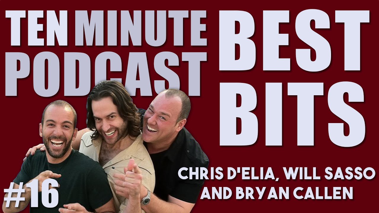 Ten Minute Podcast Best of Compilation | Vol 16 | Chris D'Elia, Bryan ...