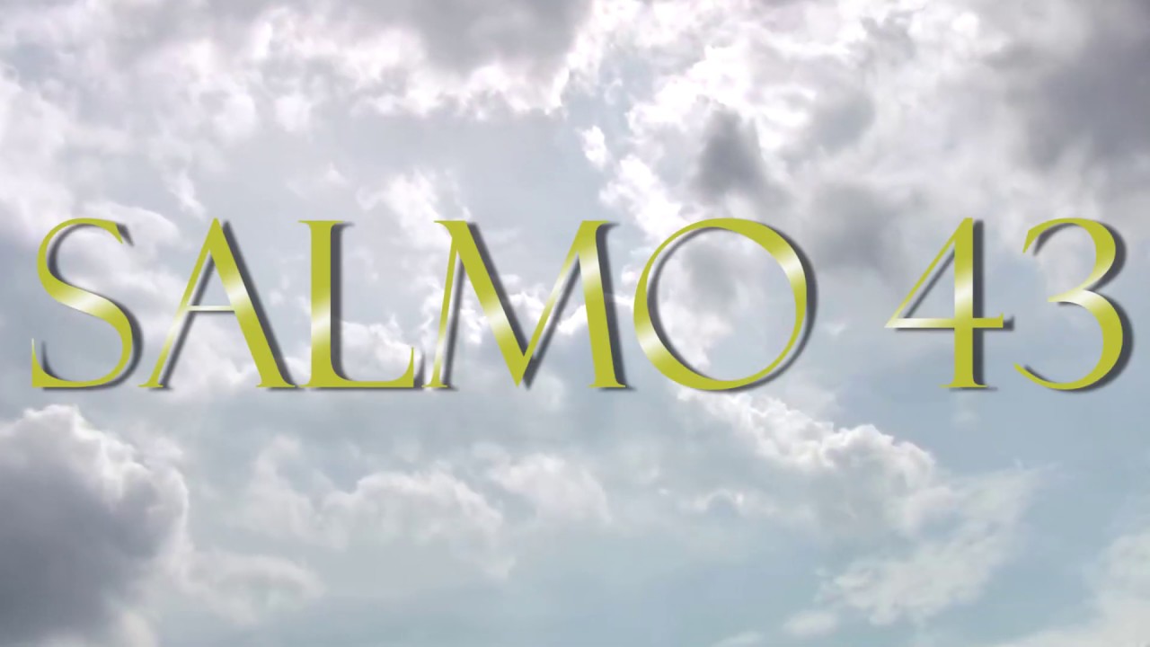 SALMO 43 - ANTES DE CONSTRUIR UNA CASA - YouTube