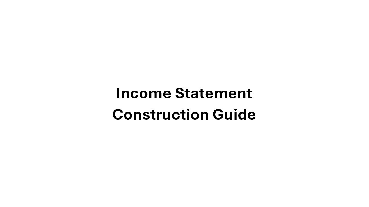 Income Statement Construction Guide - YouTube