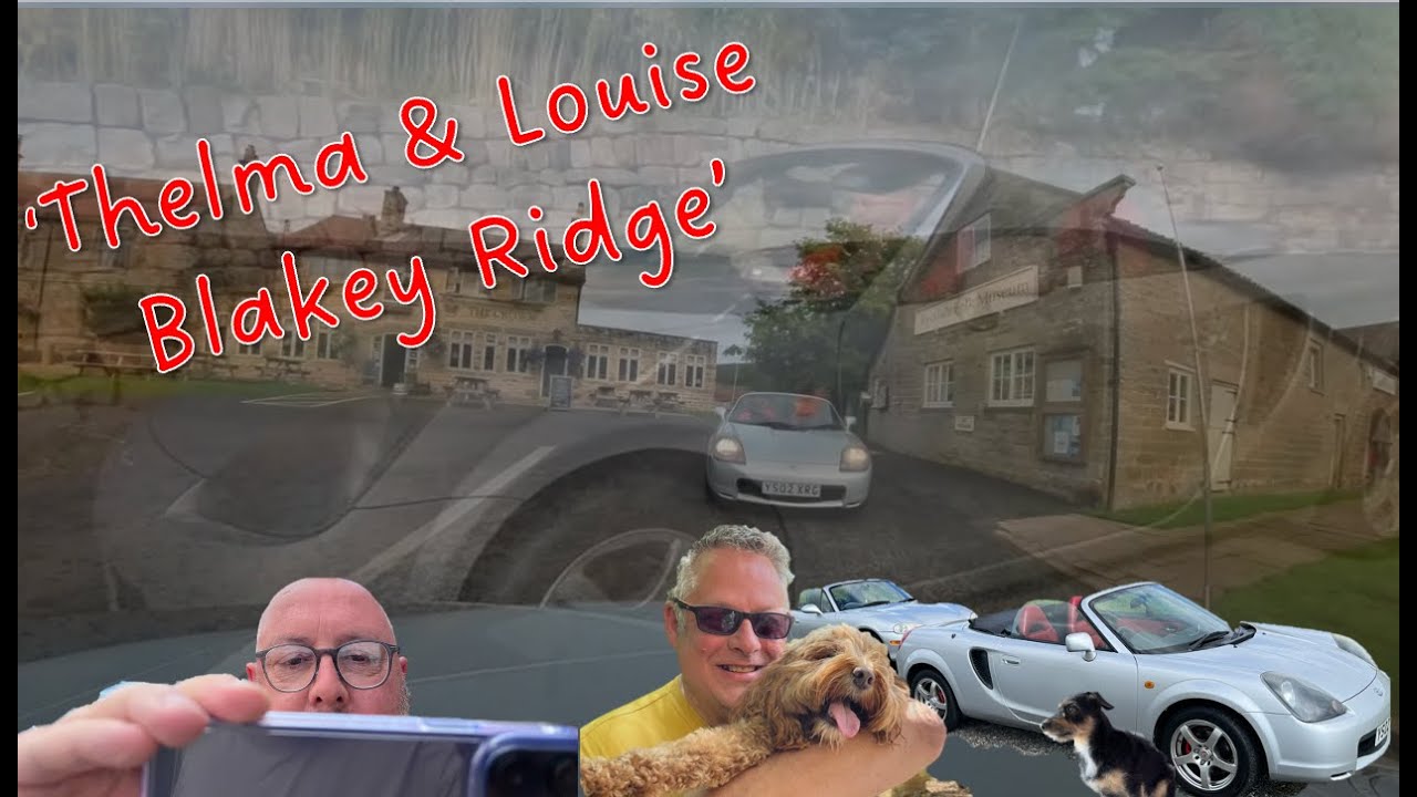 Thelma & Louise - The Fantastic! Blakey Road - North Yorkshire moors ...