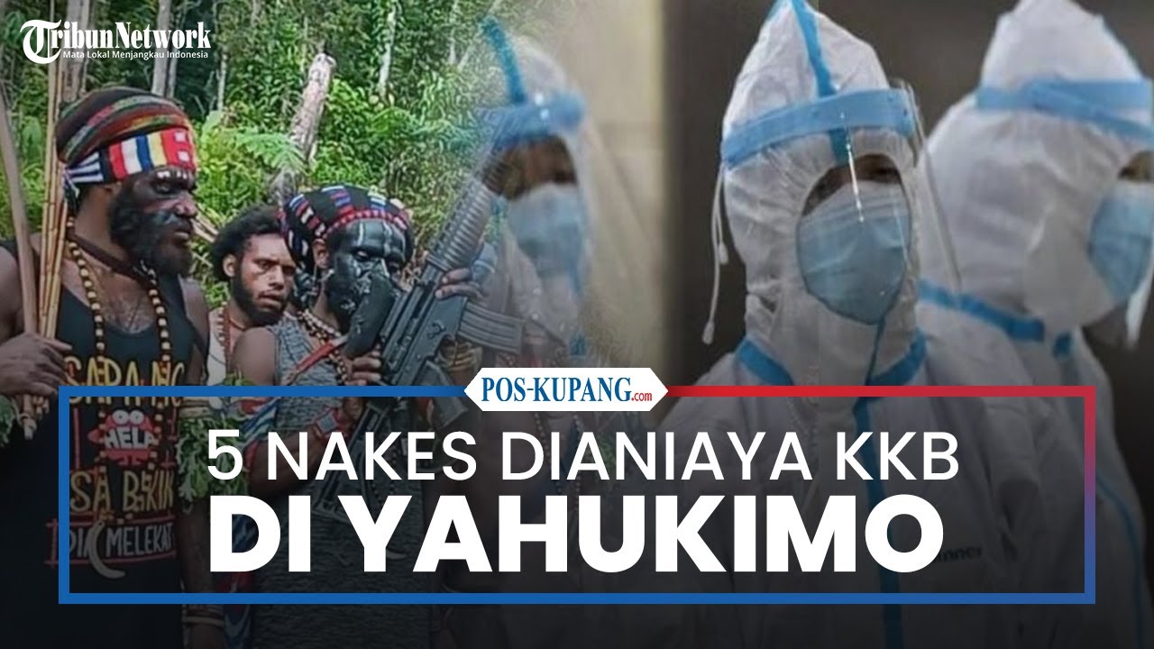 Lima Nakes Kemenkes Dianiaya KKB di Amuma Yahukimo Papua Pegunungan ...