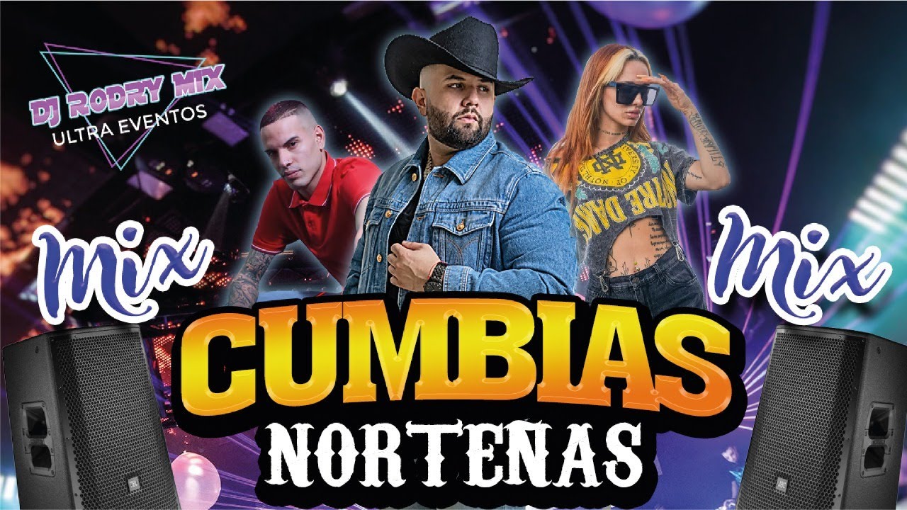 Mix Cumbia Nortenas GRUPO FRONTERA y Otros - Dj Rodry Mix 2023 Ultra Eventos - YouTube