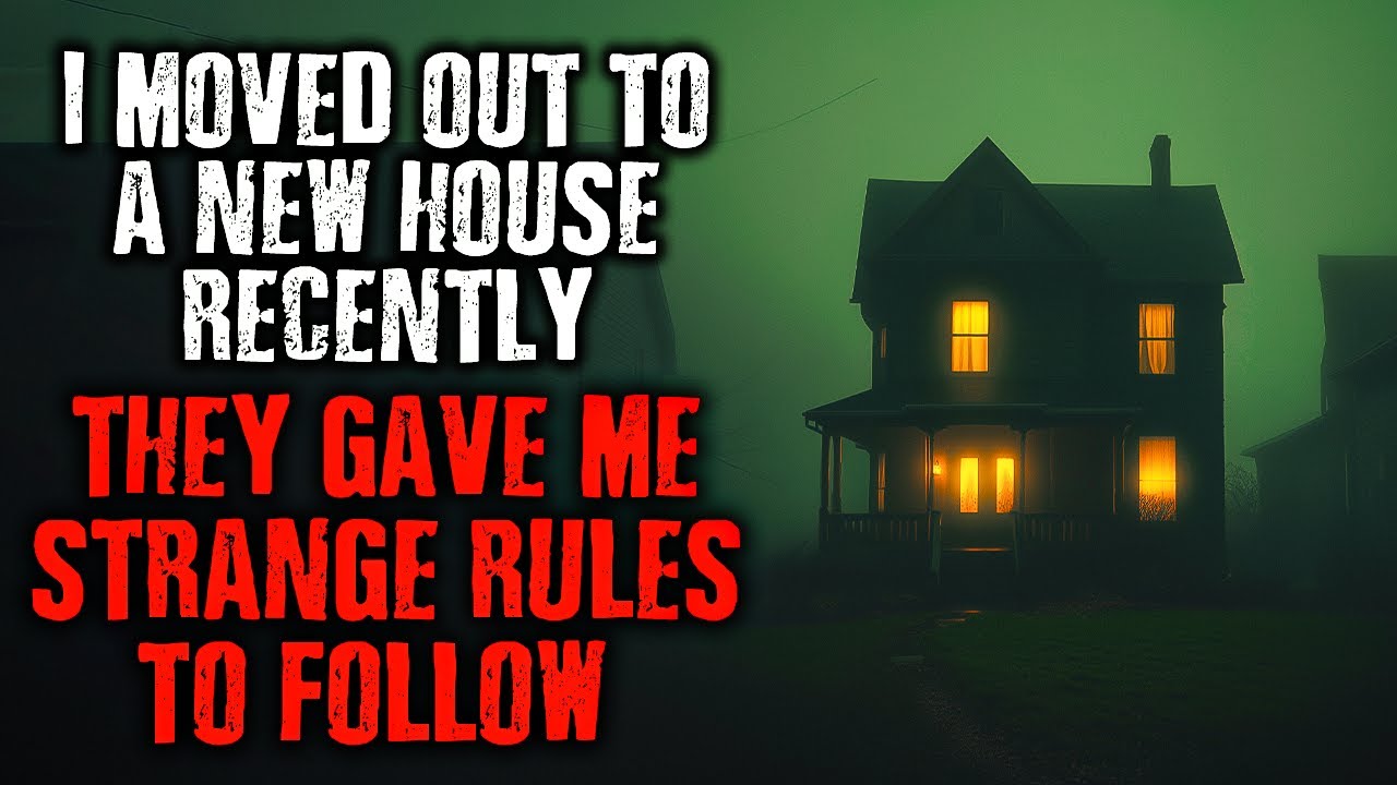 I moved out to a NEW HOUSE , They gave me STRANGE RULES TO FOLLOW ...