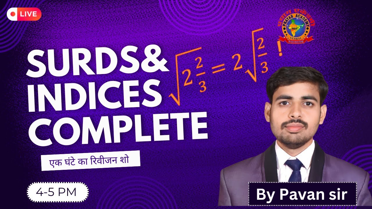 SURDS & INDICES REVISION SHOW BY PAVAN SIR - YouTube