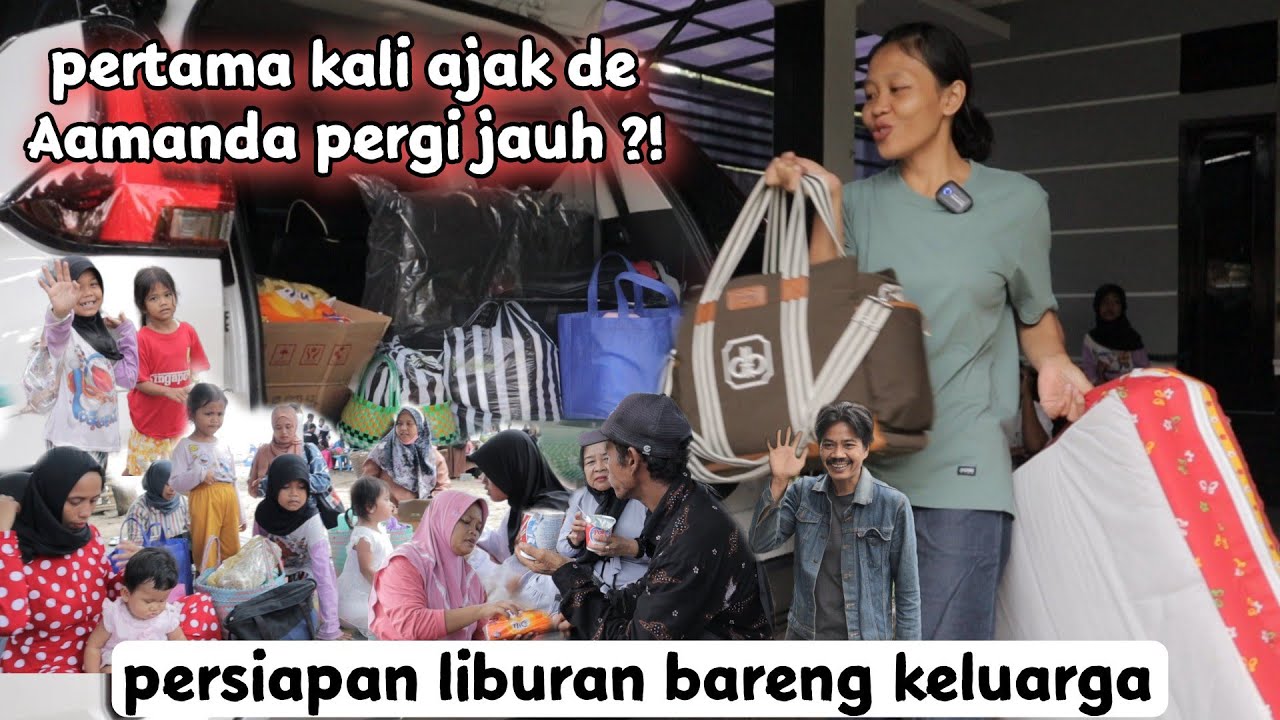 persiapan liburan bareng keluarga - YouTube