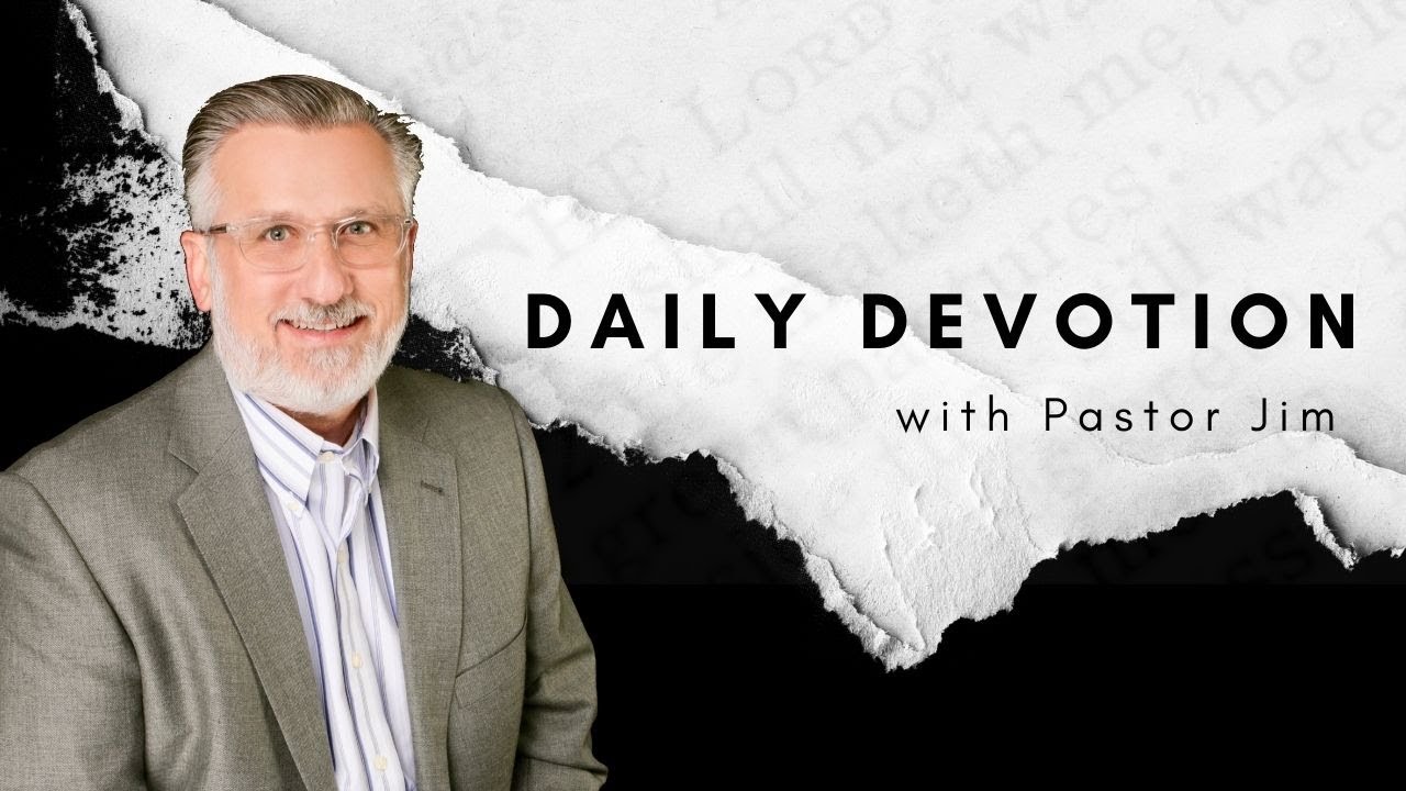 01/09/2021 Daily Devotion with Pastor Jim - YouTube