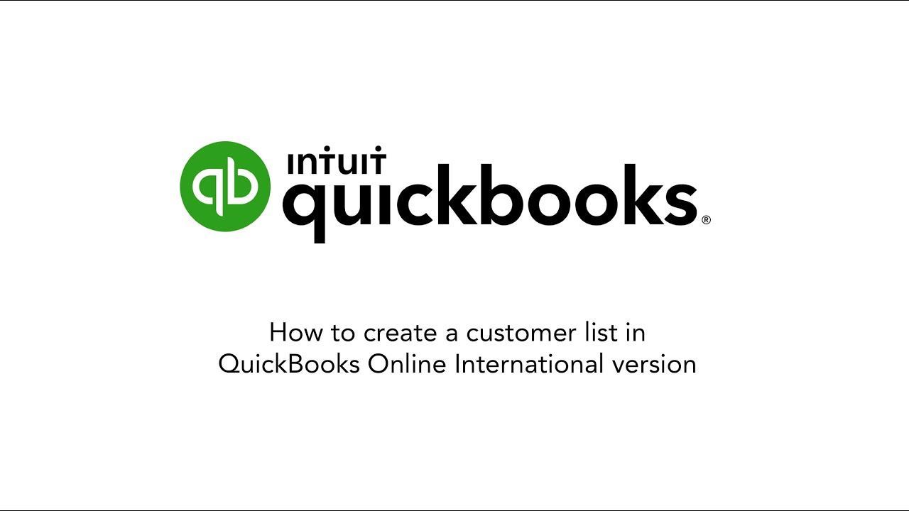 QuickBooks Tutorial: How to create a customer list - YouTube