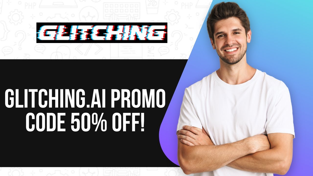 Glitching.ai Promo Code 50% Off! Grab Yours Now! (Updated 2025) - YouTube