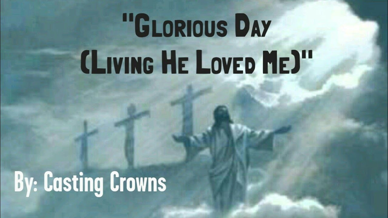 "Glorious Day (Living He Loved Me)" by Casting Crowns (Sign Language ...