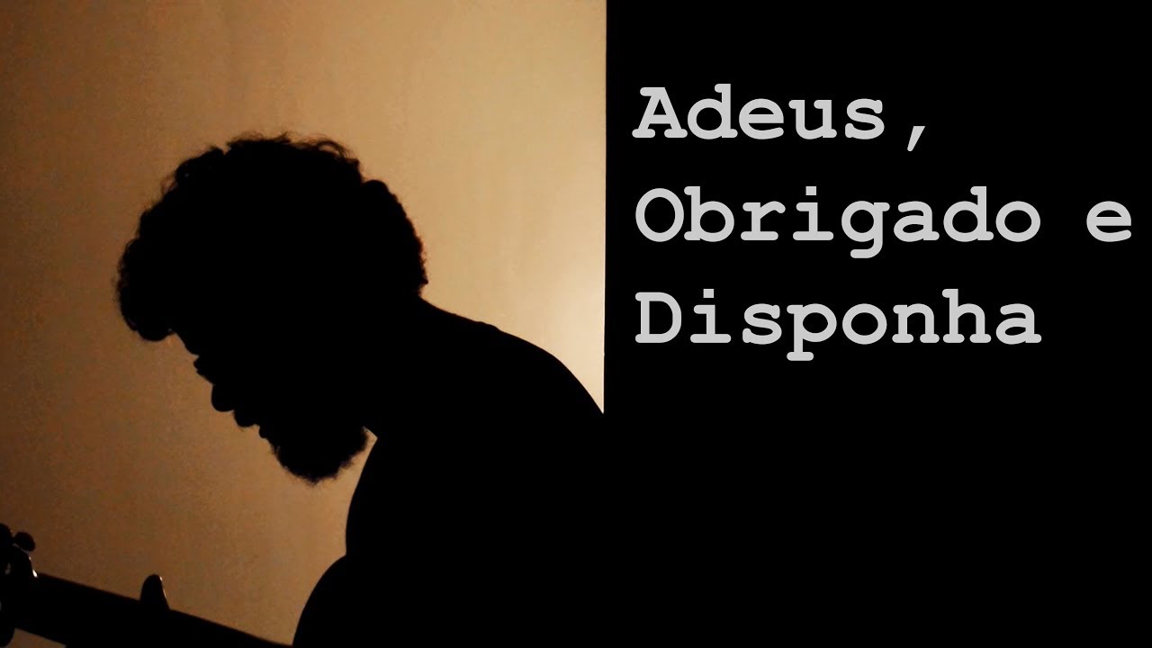 ADEUS, OBRIGADO E DISPONHA - PC Silva - YouTube