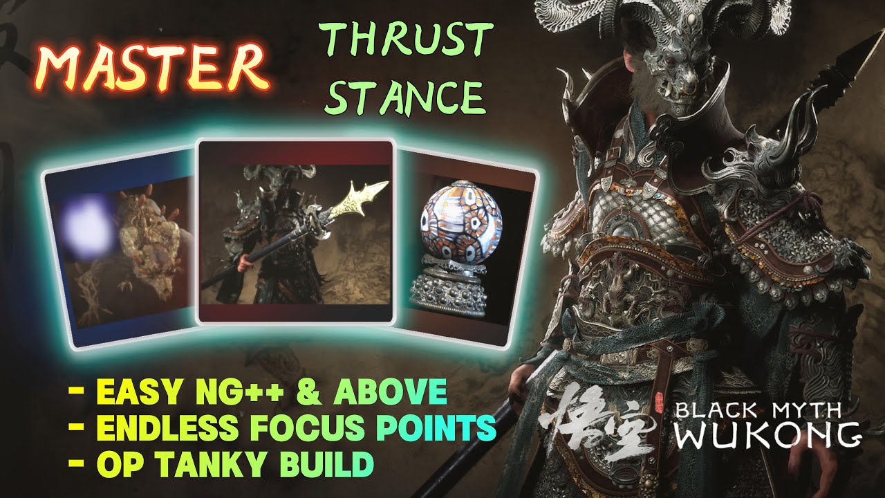 Black Myth Wukong - Thrust Stance Build Guide, Tri Point Double Edged ...