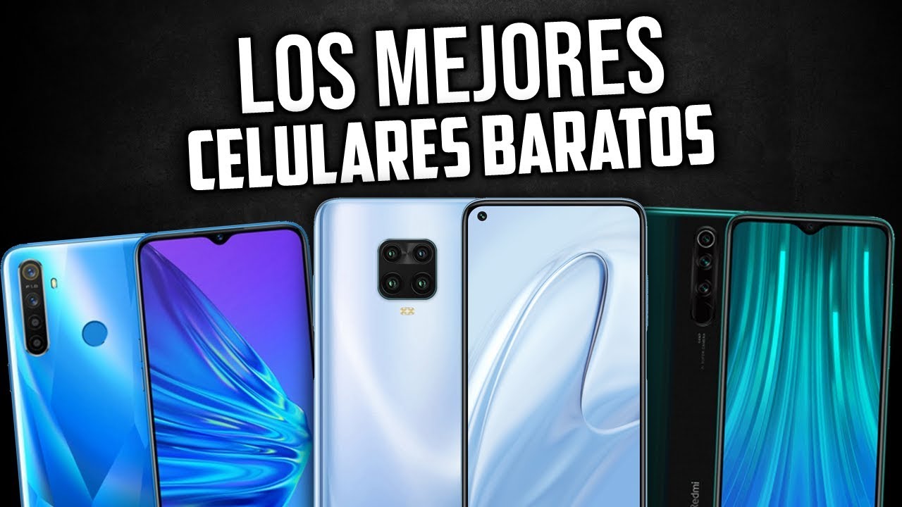 Los MEJORES CELULARES BARATOS Y BUENOS que puedes comprar 2020 | GAMA ...